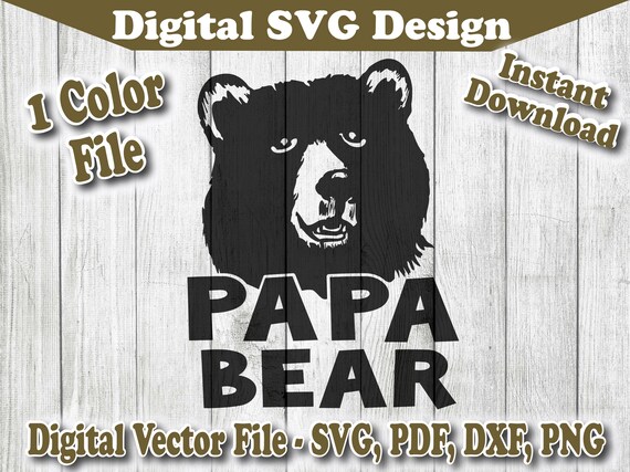 Papa Bear Father's Day Design SVG Instant Download Vector | Etsy