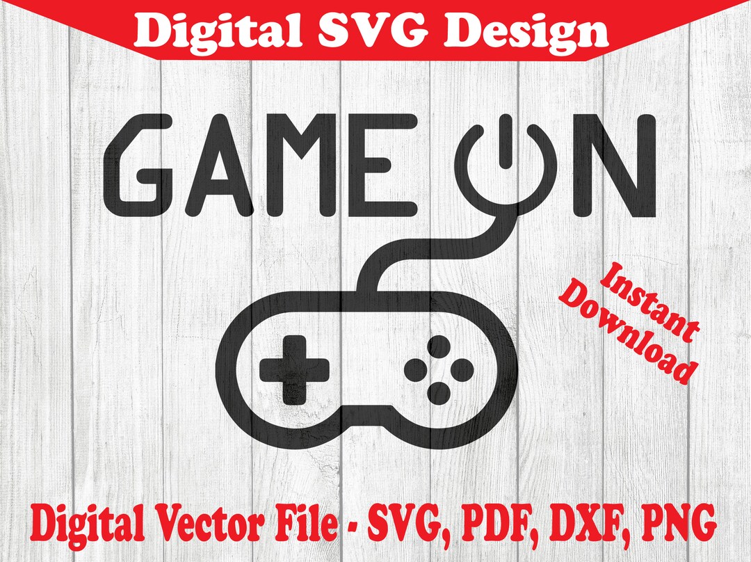 Game on Controller (svg, Png, Pdf, Dxf) - Gamer Design (digital ...