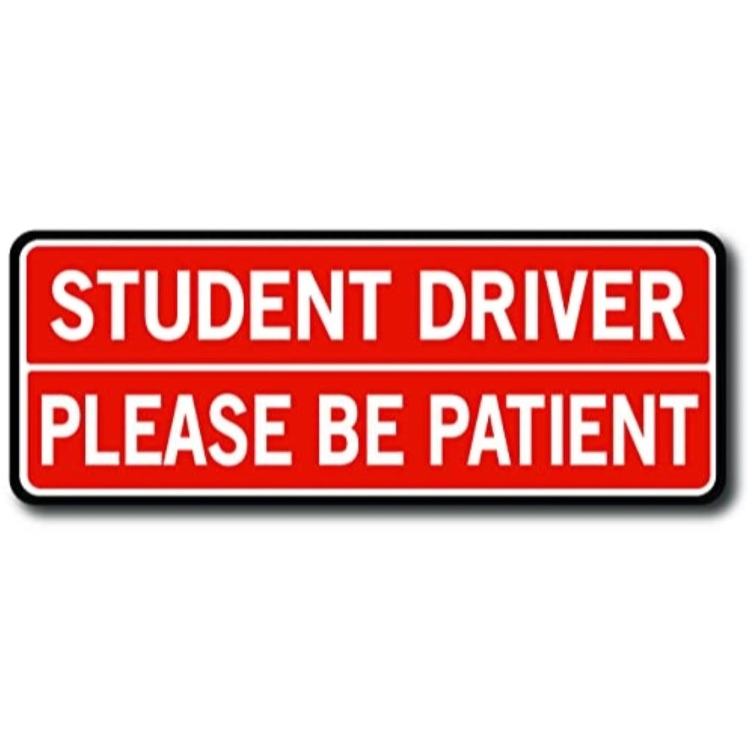 Magnet Me up Student Driver Please Be Patient Magnet Decal, 3x8 Inches ...