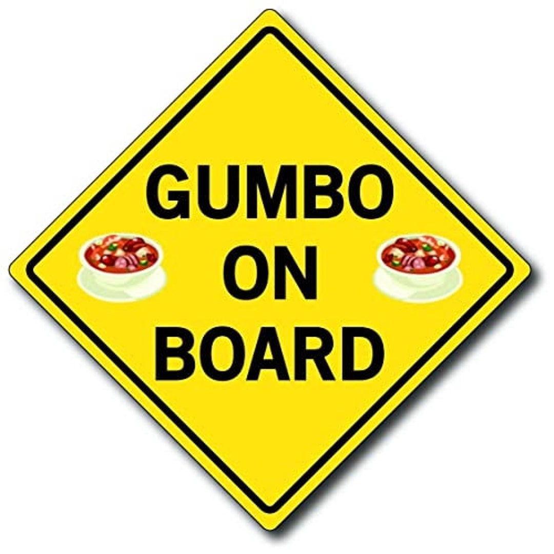 Magnet Me up Gumbo on Board Car Magnet Decal, 5x5 Inches, Heavy Duty ...