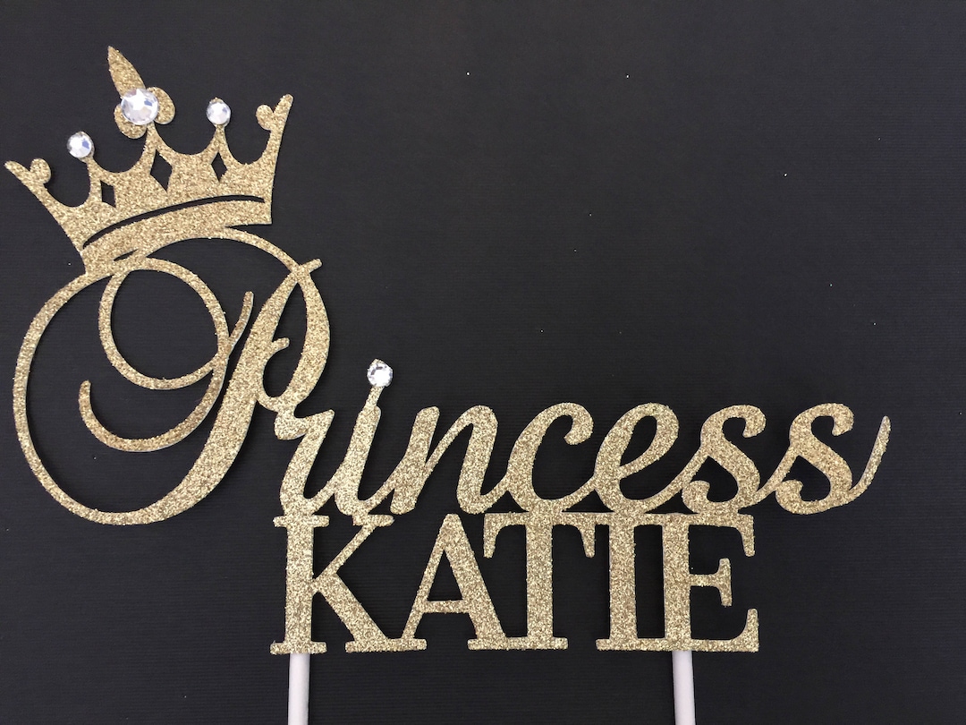 Princess Cake Topper,crown Topper,princess,name,custom,glitter,script ...