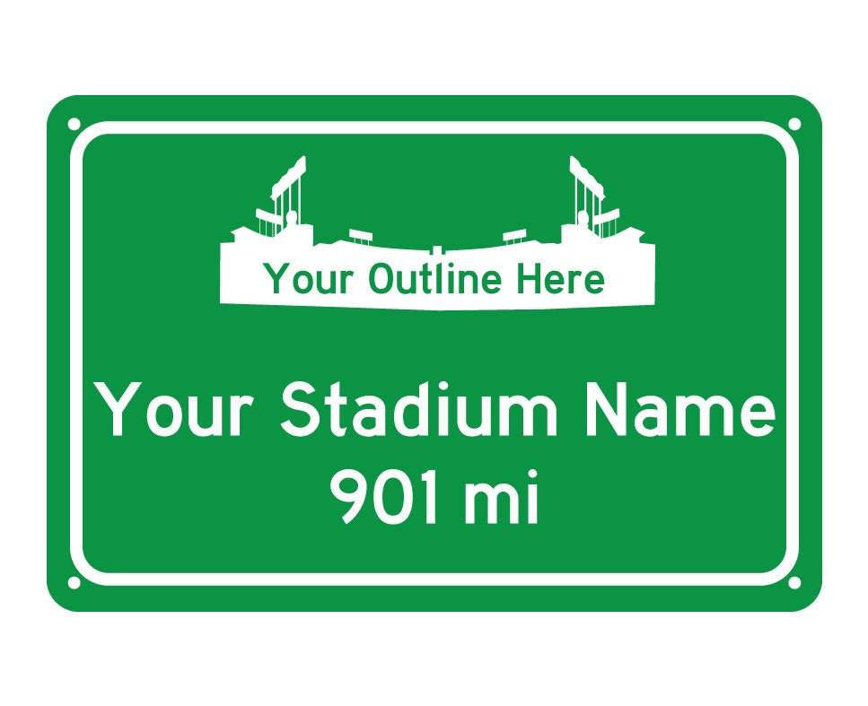 Custom Stadium Road Sign - Pick Your Team and Customize the Distance ...
