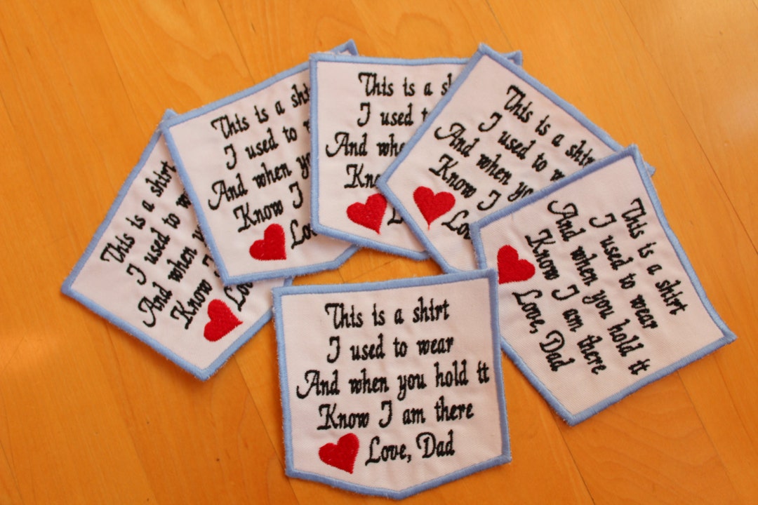 Embroidered Memory Pillow Patch, This is a Shirt I Used to Wear Patch ...