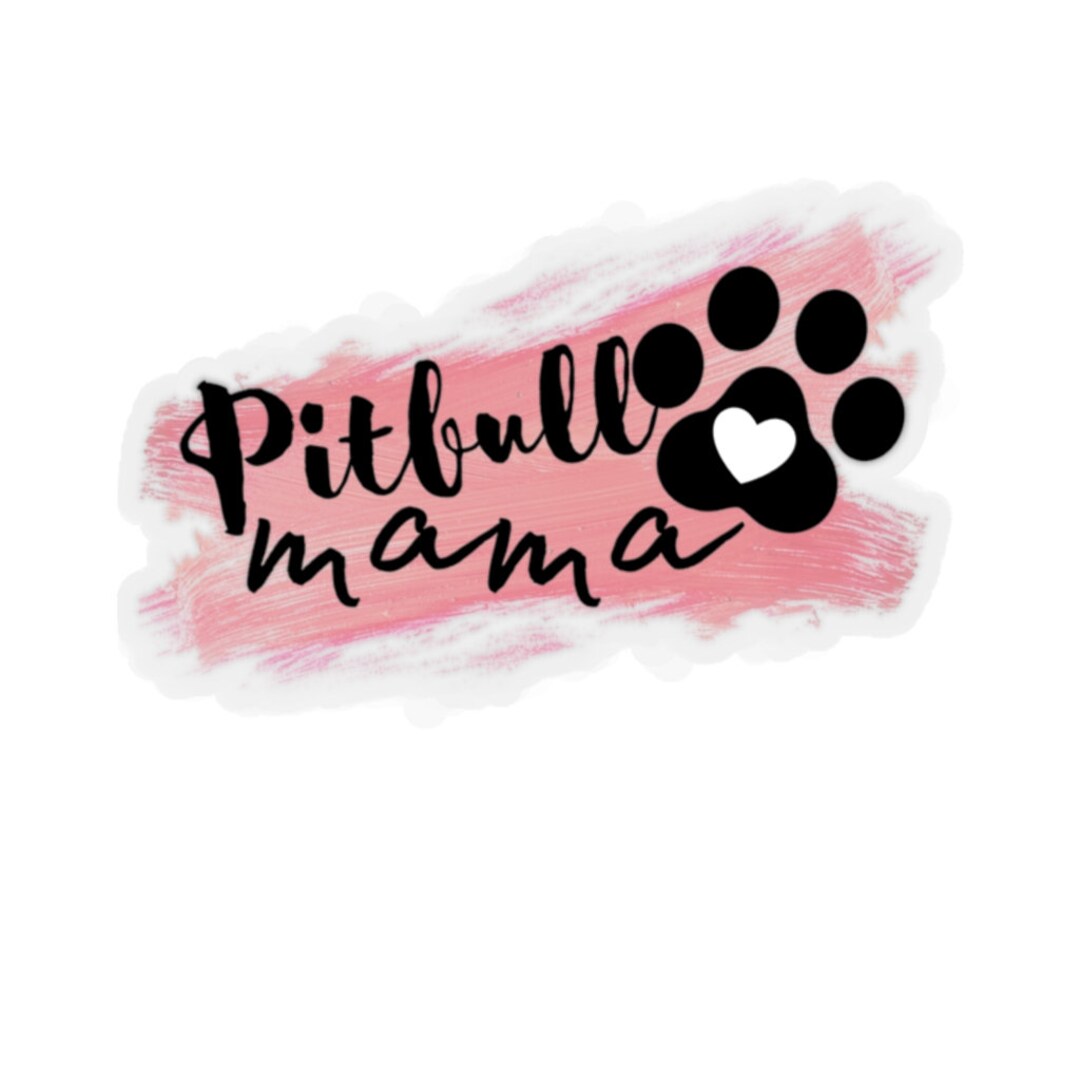 Pitbull Mama Kiss-cut Stickers Dog Mom Sticker Fur Animal Pit Bull ...