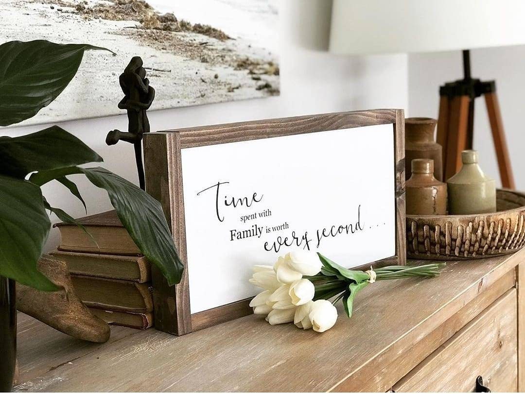 Time Spent With Family is Worth Every Second Framed Handmade & Painted ...