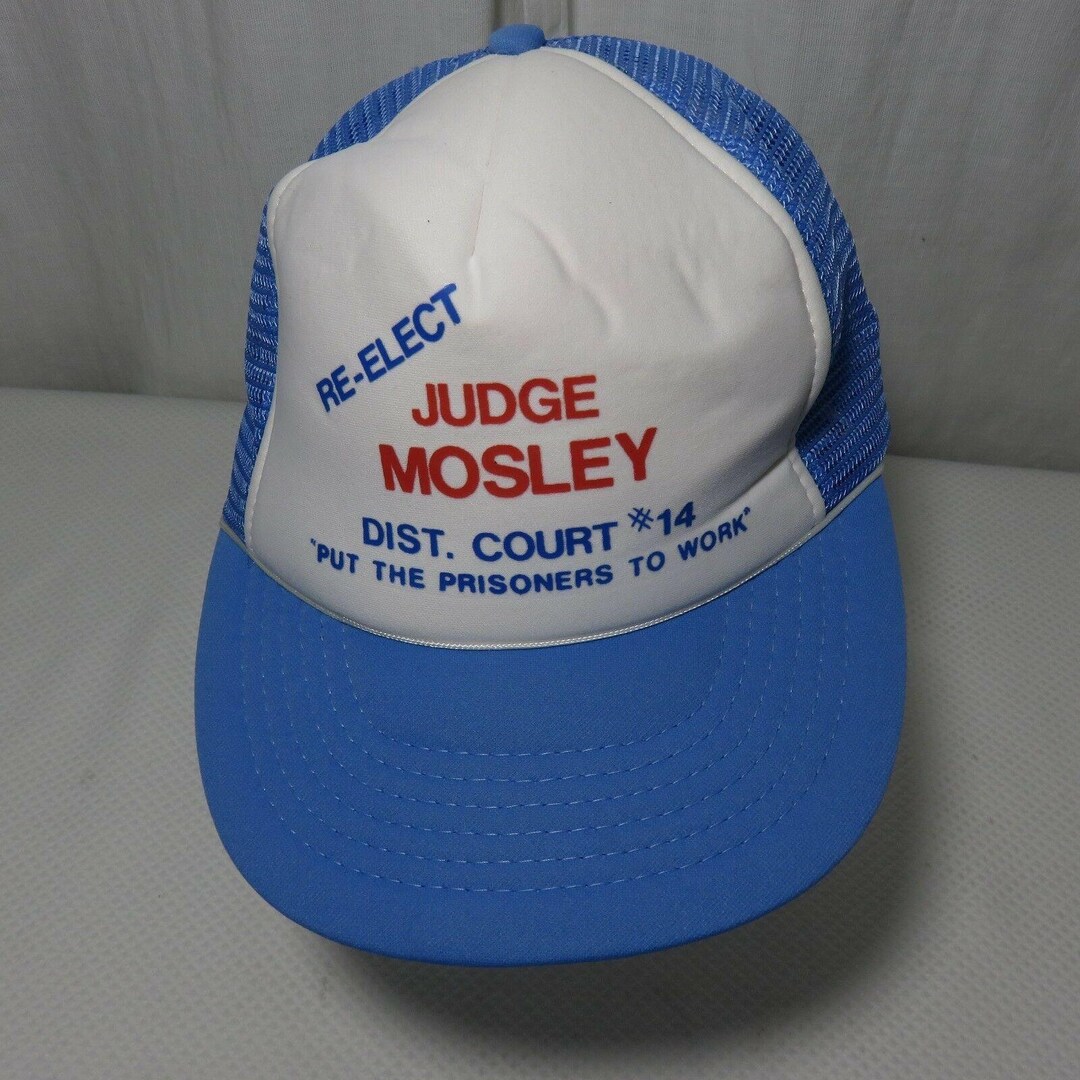 Vintage Judge Mosley Put Prisoners to Work Blue Trucker Mesh Hat Cap ...