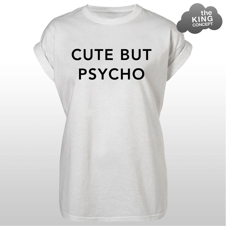Cute but Psycho T-shirt Top Cutie Pie Psychopath Hipster Funny Tee ...