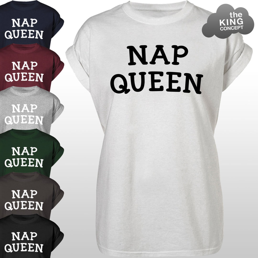 Nap Queen T-shirt Tee Slogan Top I Love Sleep Sleeping Naps Shirt ...