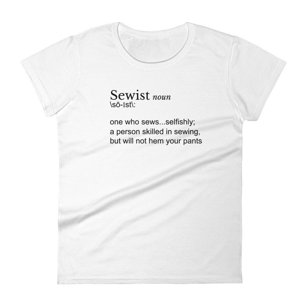 Definition of a Sewist Ladies Fit T-shirt - Etsy