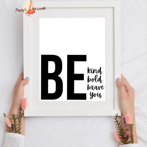 Be Kind Be Bold Be Brave Be You I Office Decor I Inspirational Quotes ...