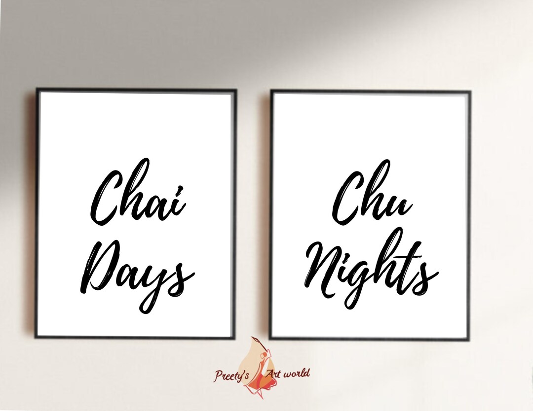 Cha Days Chu Nights, Set of 2 Wall Art Prints, Chai Tea Sign, Chai ...