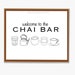 Welcome to Chai Bar Type Art Print Chai Poster Print Chai - Etsy