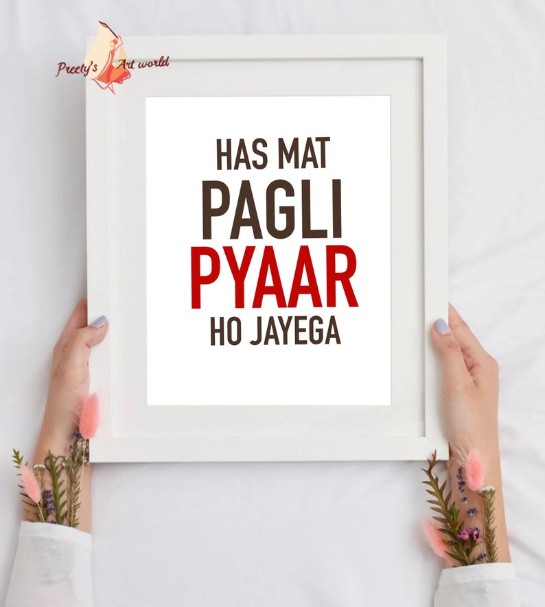 Has Mat Pagli Pyar Ho Jayega Hindi Romantic Love Quote I Indian Wall ...