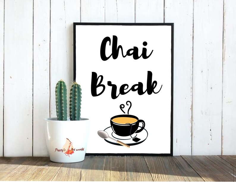 Chai Break Monochrome Quote Typography Calligraphy Wall Art Print ...