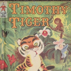 Timothy Tiger • Tip-top Elf Book | Marjorie Barrows W/ Illustrations by ...