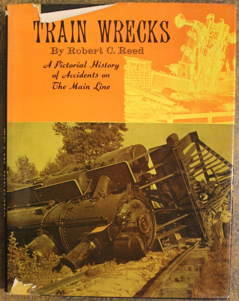 Train Wrecks: A Pictorial History of Accidents on the Main Line Robert ...