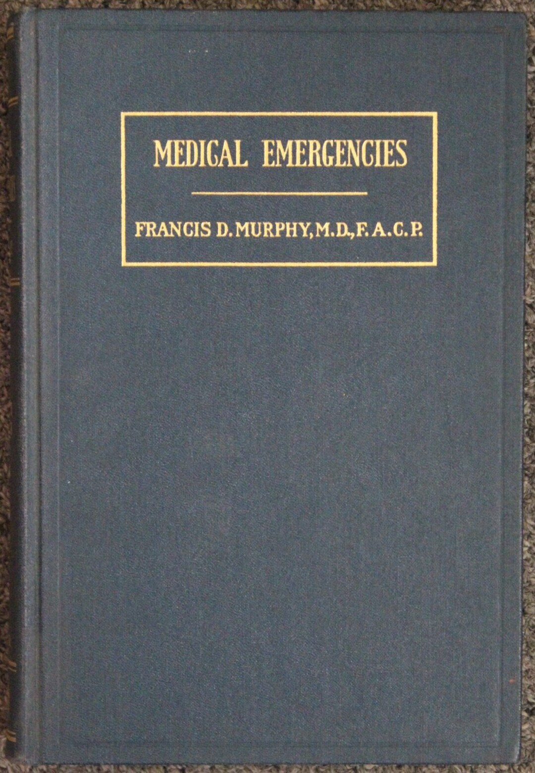 Medical Emergencies: Diagnosis and Treatment • Illustrated Fourth ...
