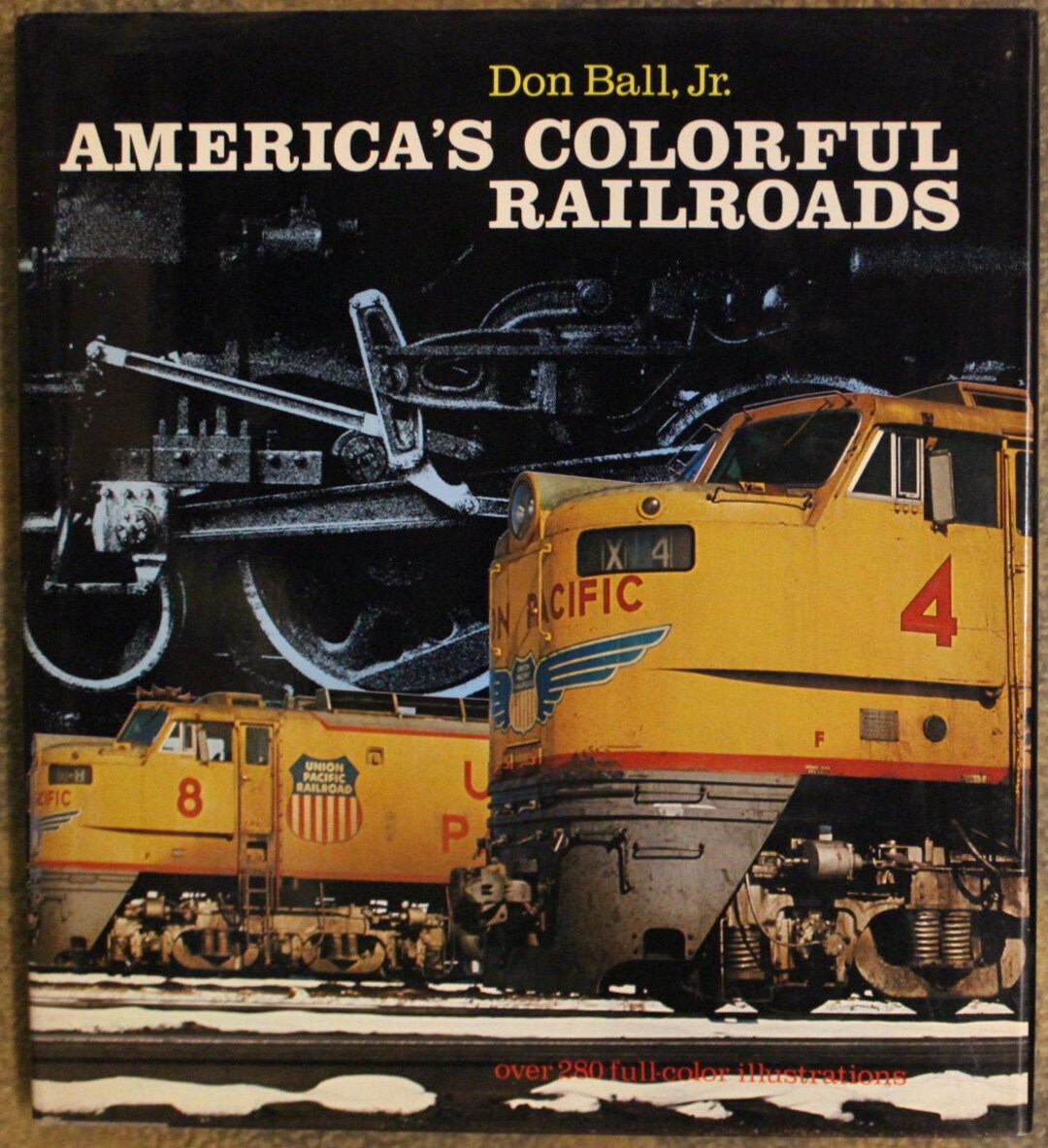 America's Colorful Railroads | Don Ball, Jr. (1978, Reed Books, First ...