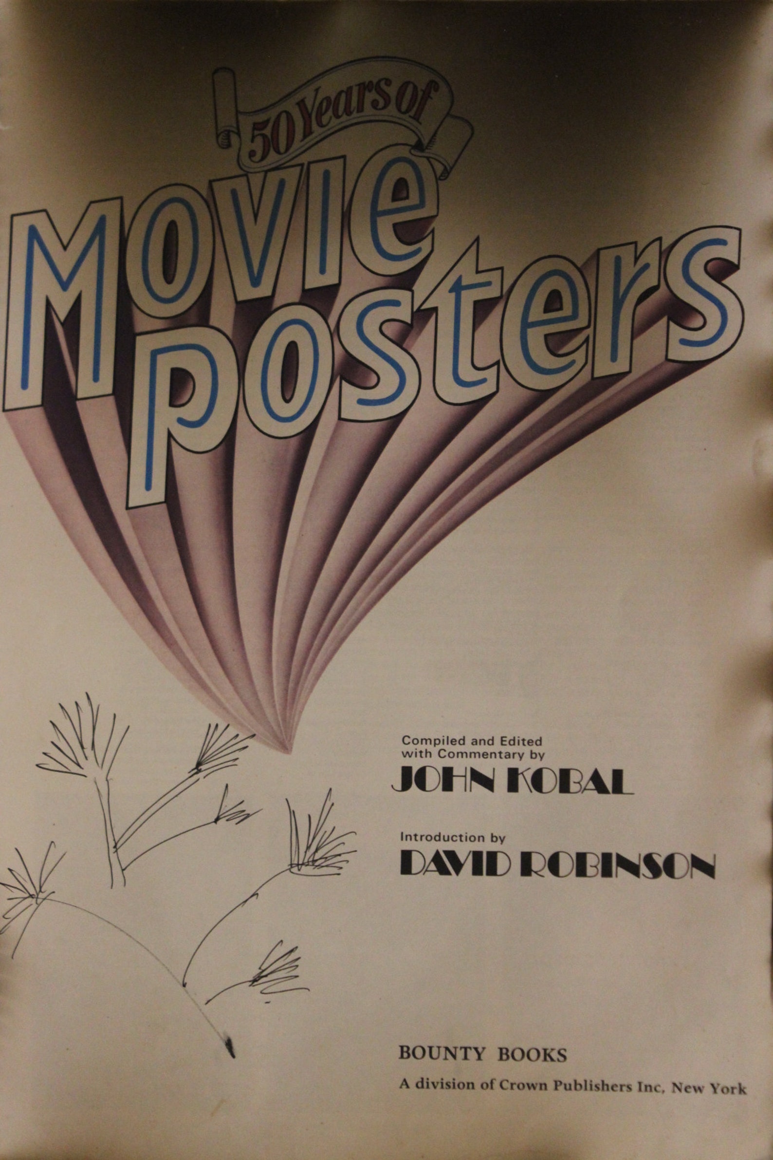 50 Years of Movie Posters: Hollywood's Golden Era John Kobal Editor ...