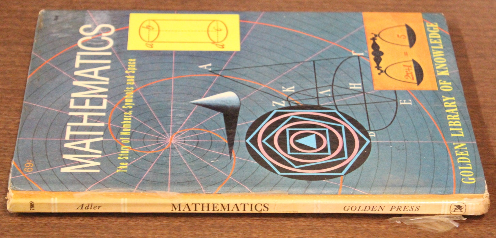 Mathematics: the Story of Numbers, Symbols and Space Golden Library of ...
