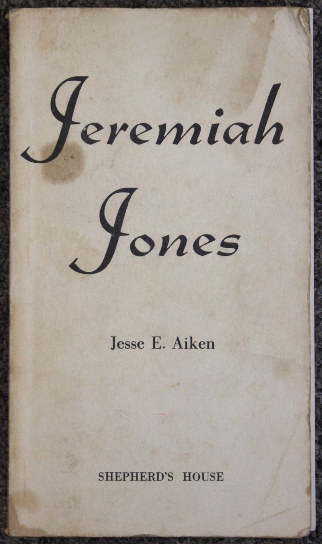 Jeremiah Jones | Jesse-edward Aiken (kutztown Publishing Co., Inc ...