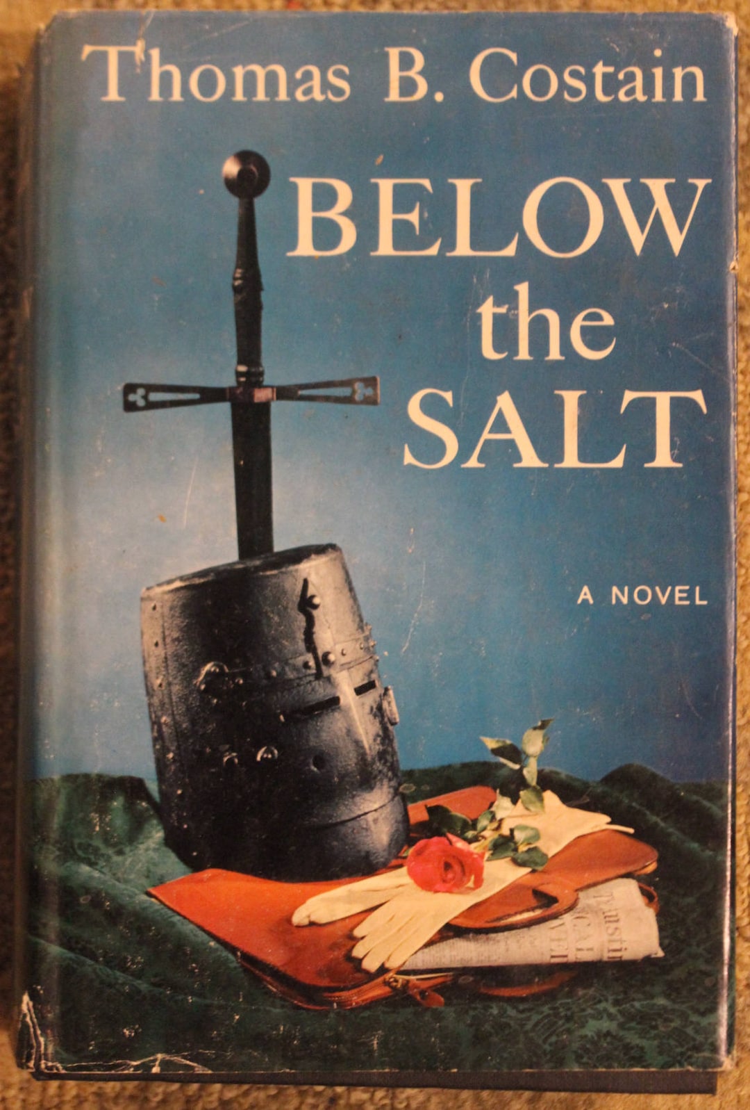 Below the Salt | Thomas B. Costain (1957, First Edition, Doubleday ...