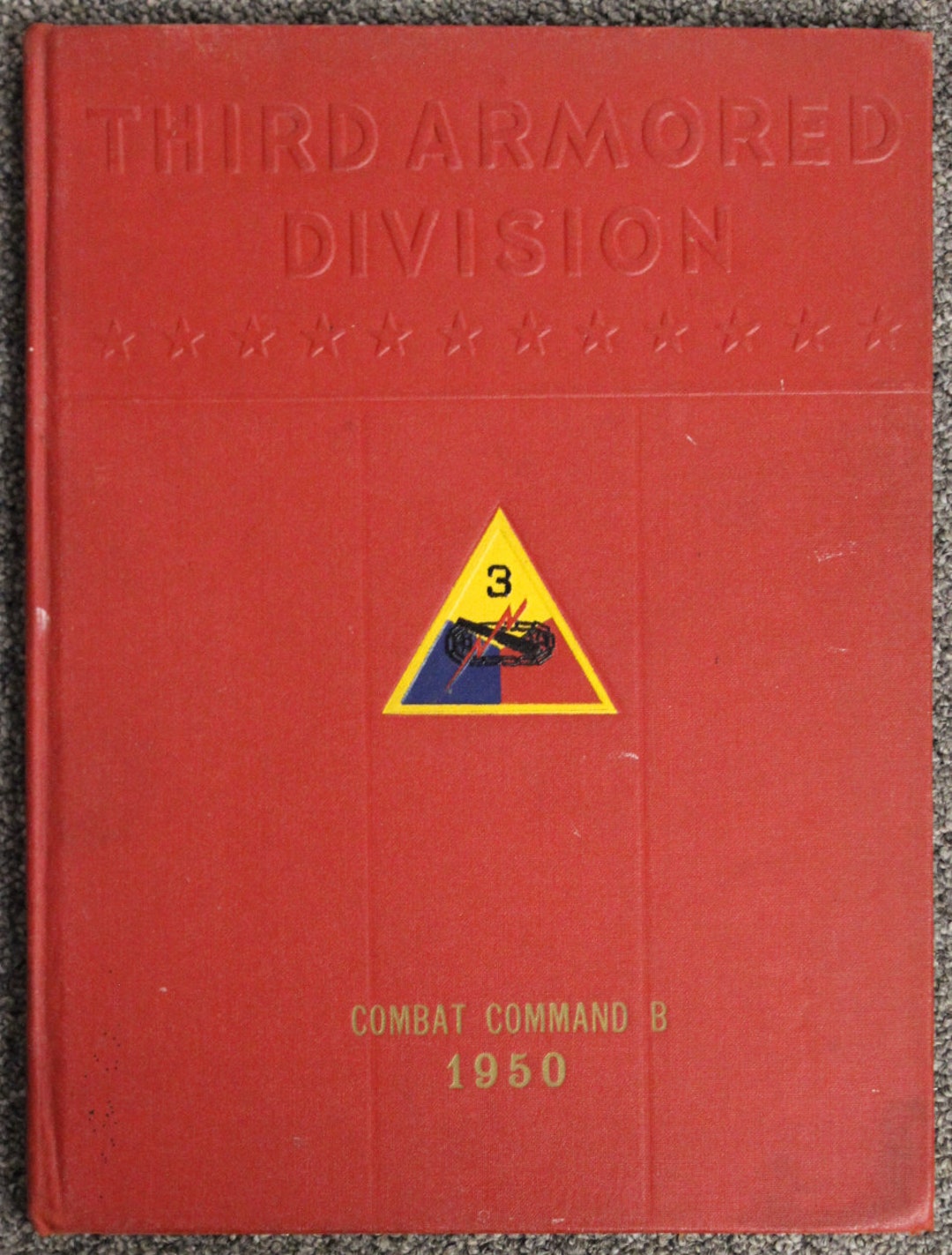 Third Armored Division: Spearhead in Peace as in War Combat Command B ...