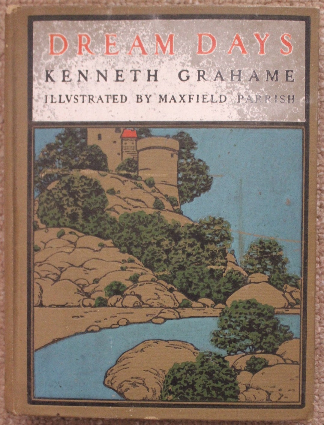 Dream Days | Kenneth Grahame W/ Illustrations by Maxfield Parrish (1898 ...