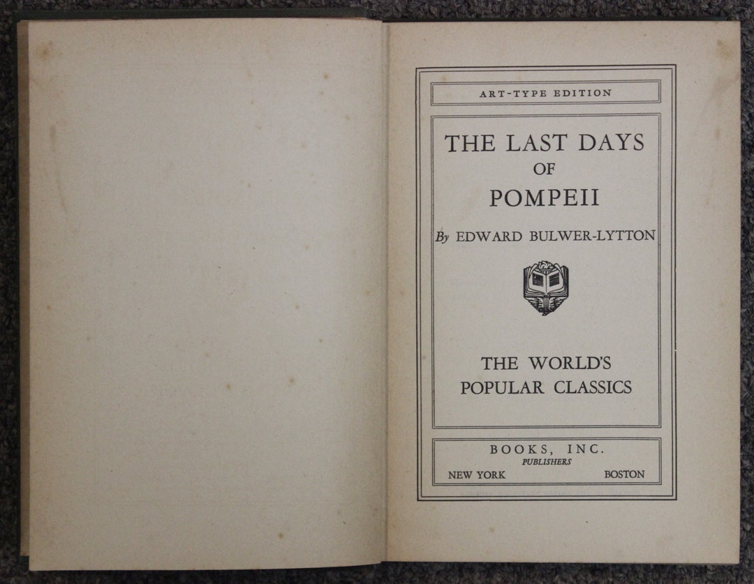 The Last Days of Pompeii • the World's Popular Classics | Edward Bulwer ...