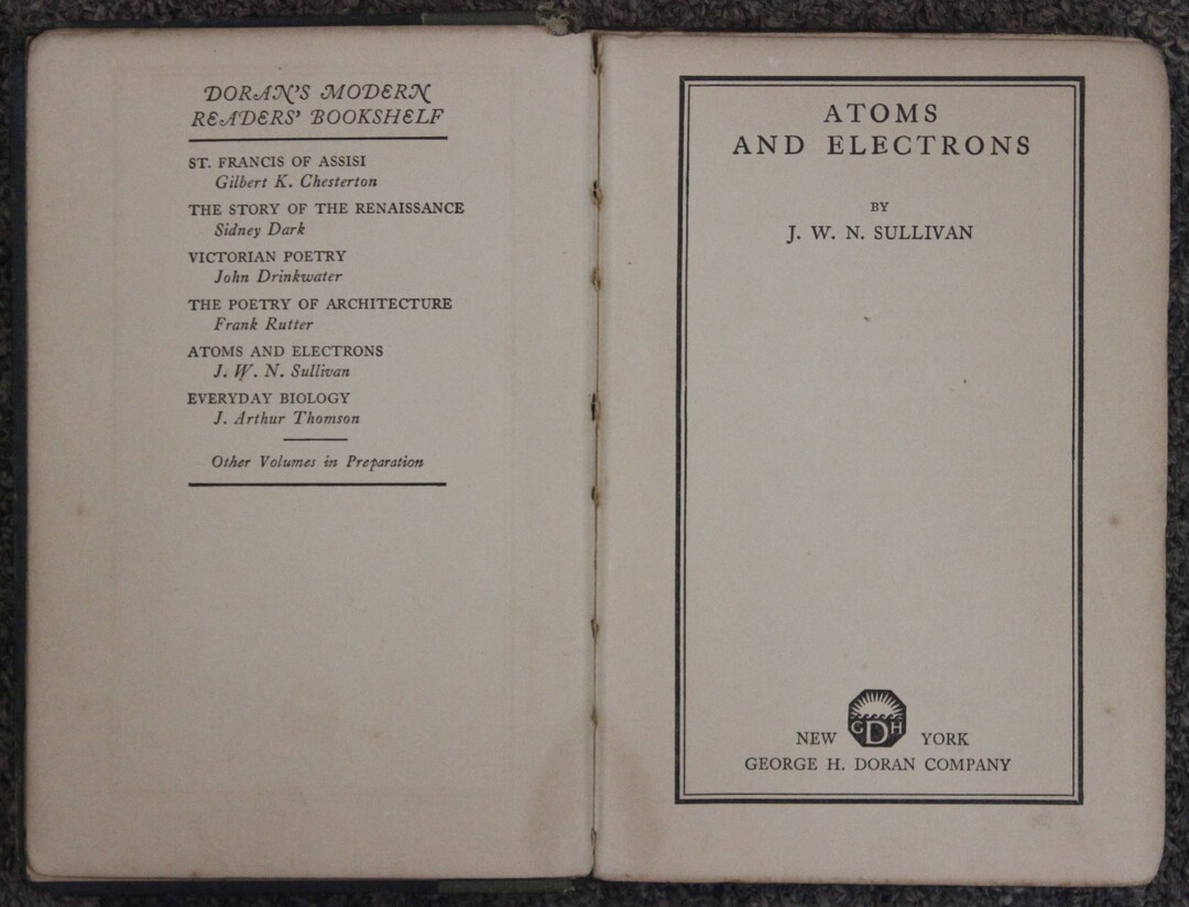 Atoms and Electrons | J.W.N. (john William Navin) Sullivan (1924 ...