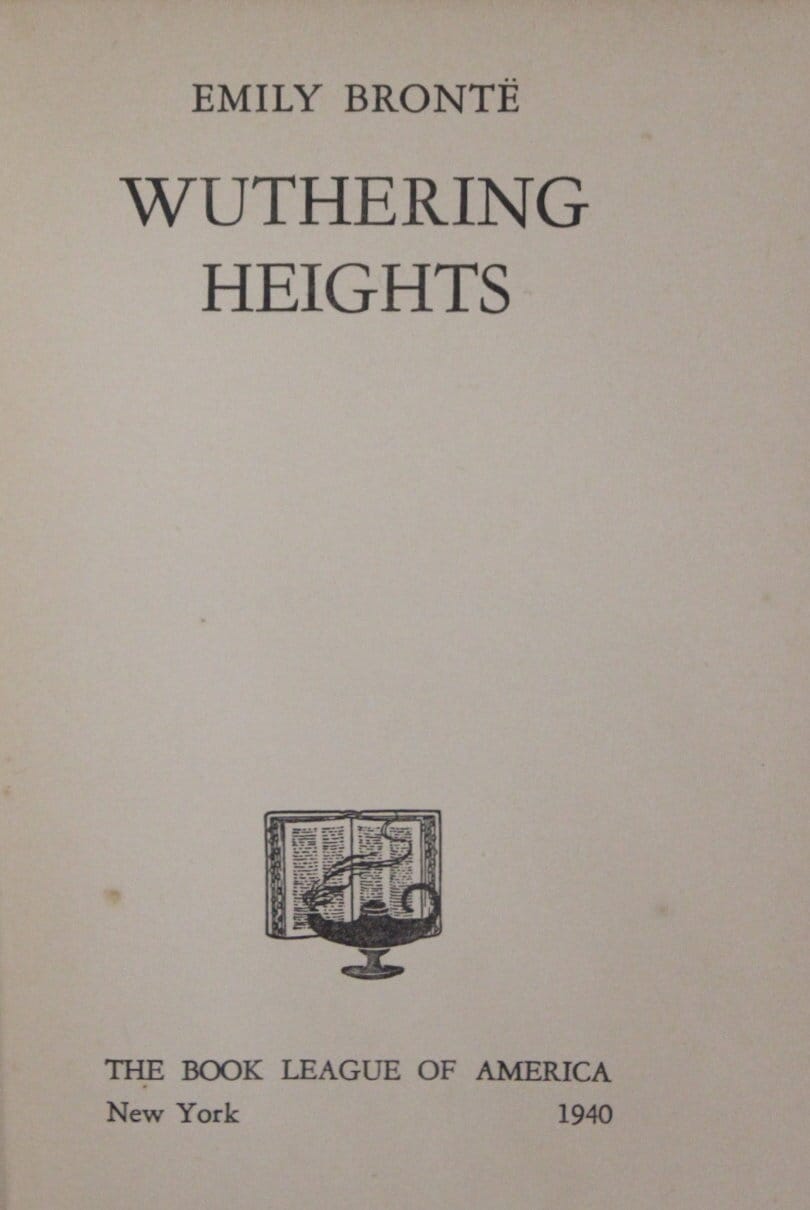 Wuthering Heights Emily Jane Brontë 1940, the Book League of America ...