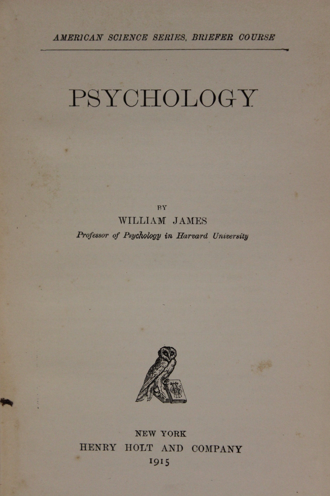 William James Psychology The Briefer Course