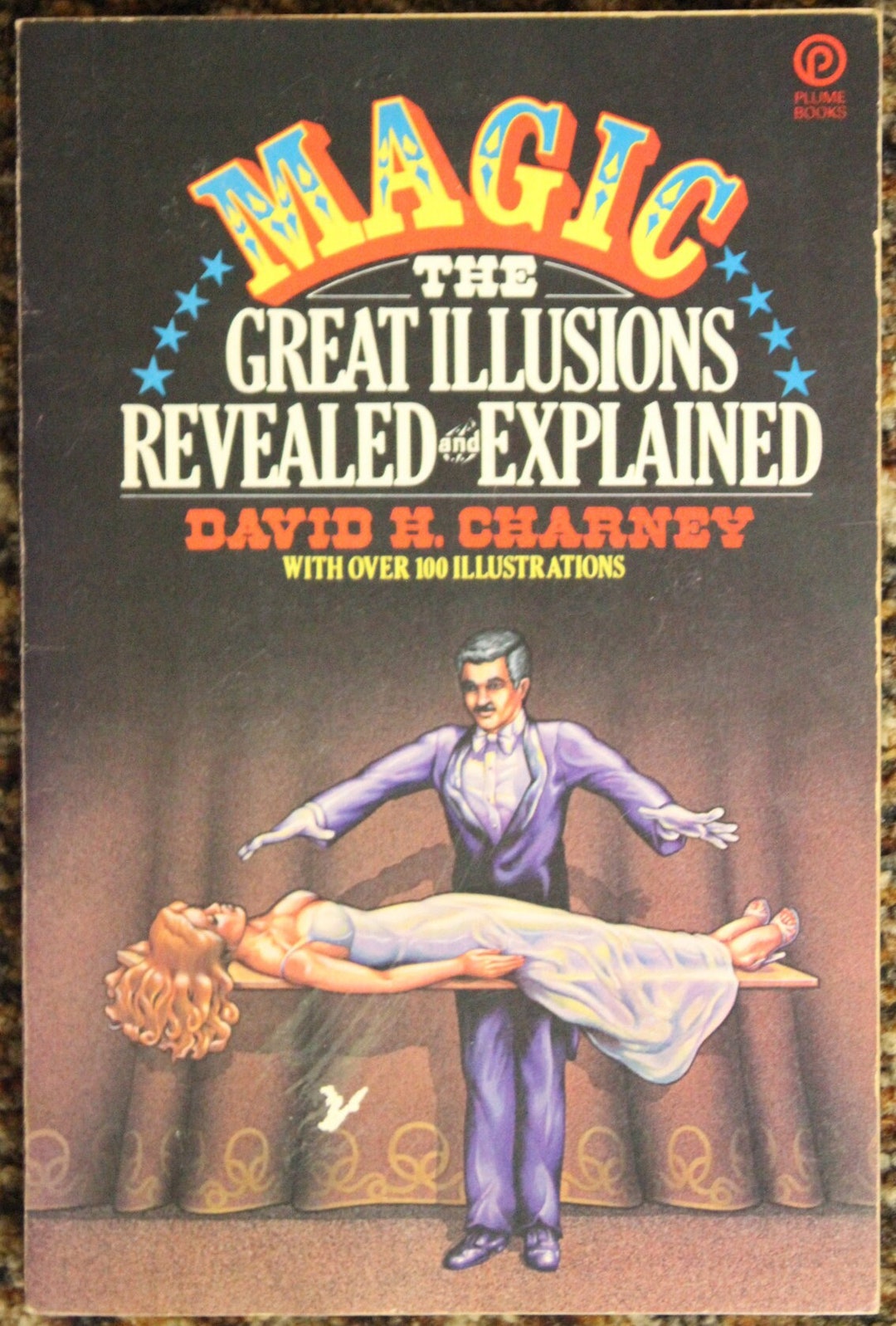 Magic: the Great Illusions Revealed and Explained | David H. Charney ...