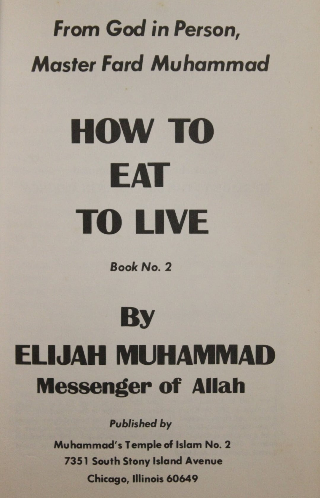 How to Eat to Live • Book No. 2 | Elijah Muhammad, Messenger of Allah ...