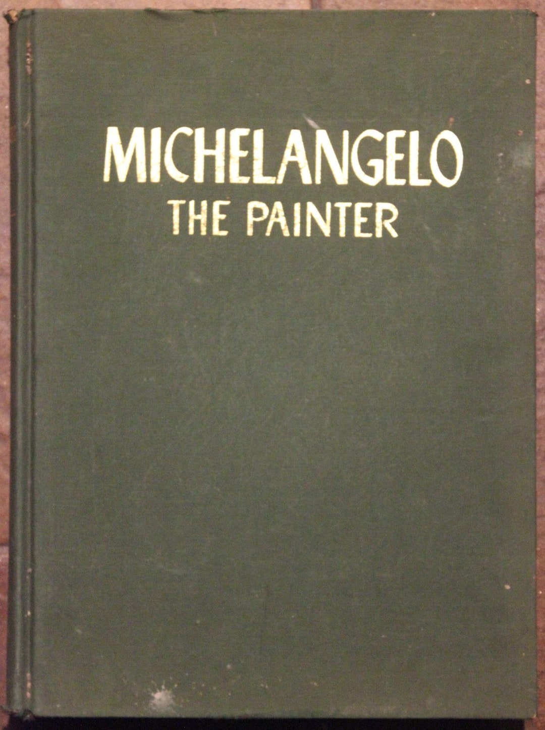 Michelangelo the Painter Valerio Mariani 1964, Harry N. Abrams, Inc ...
