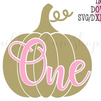Pumpkin One Svg, 1st Birthday Svg, First Birthday Svg, One Svg. Vector ...