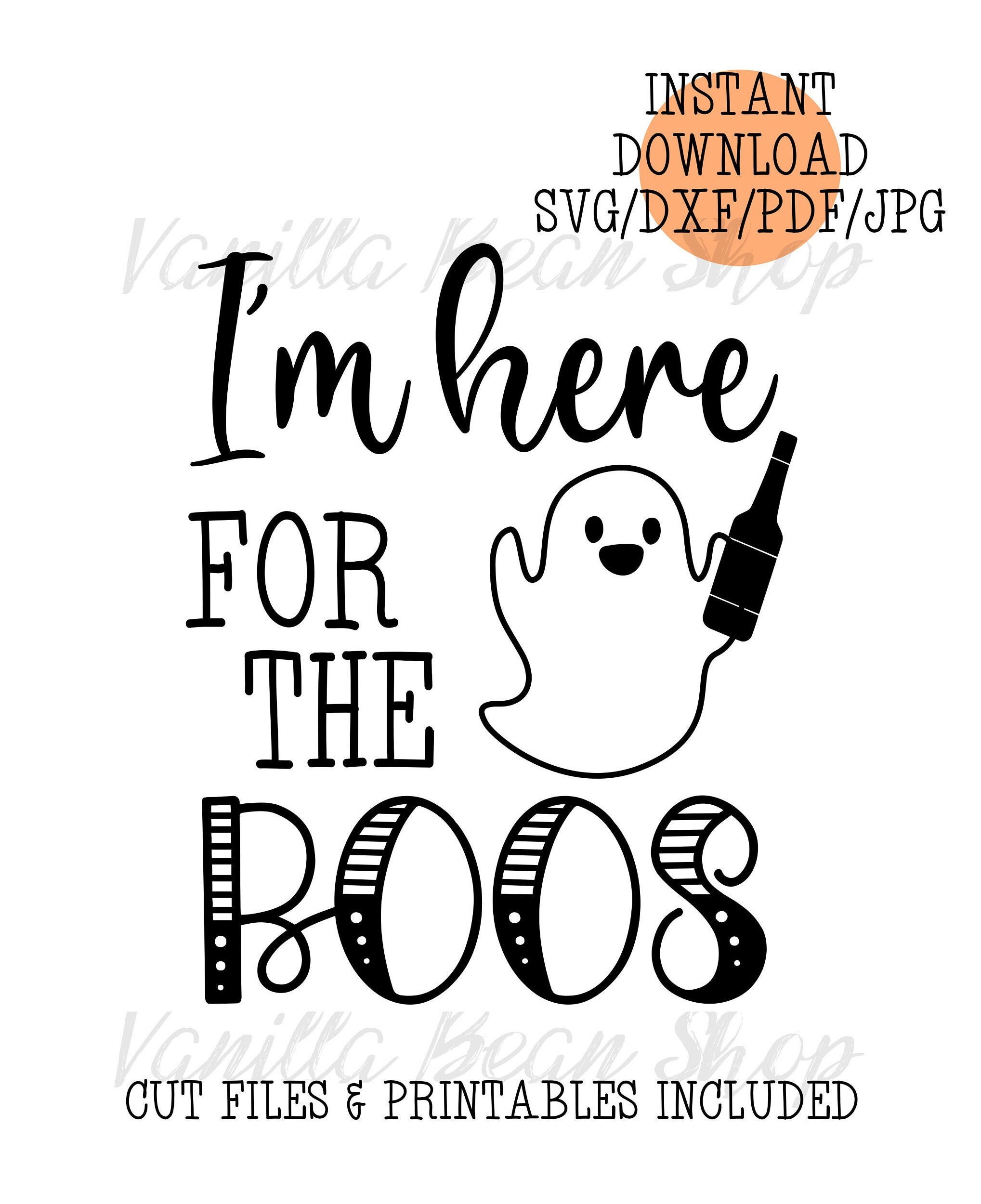 I'm Here for the Boos SVG | Here for the Boos Printable | Halloween Svg ...
