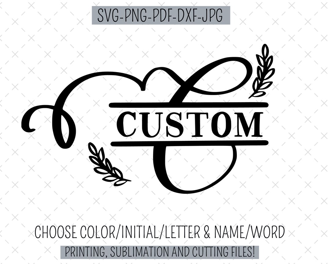 Custom Name Svg | Custom Name Cut File | Custom Monogram | Custom Name ...