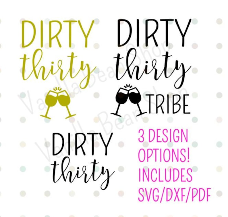 Dirty Thirty Svg/dxf/pdf Dirty Thirty Tribe 30th Birthday - Etsy
