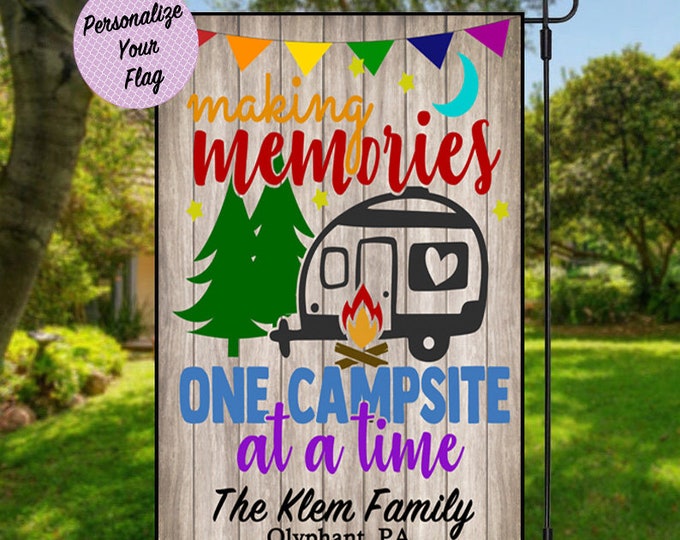 Personalized Camping 12 X 18 Inch Garden Flag / Making Memories One ...