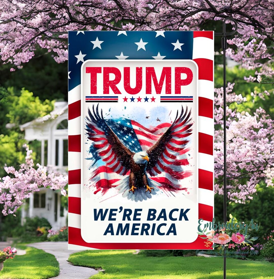 Trump Garden Flag|trump We're Back America|trump 47 Flag|trump Yard ...