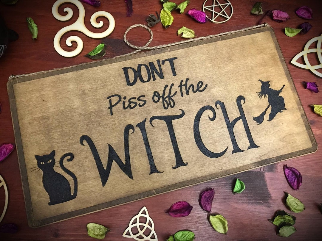 The Signs of the Witches: Don't Piss off the Witch -- Pagan Paganism ...