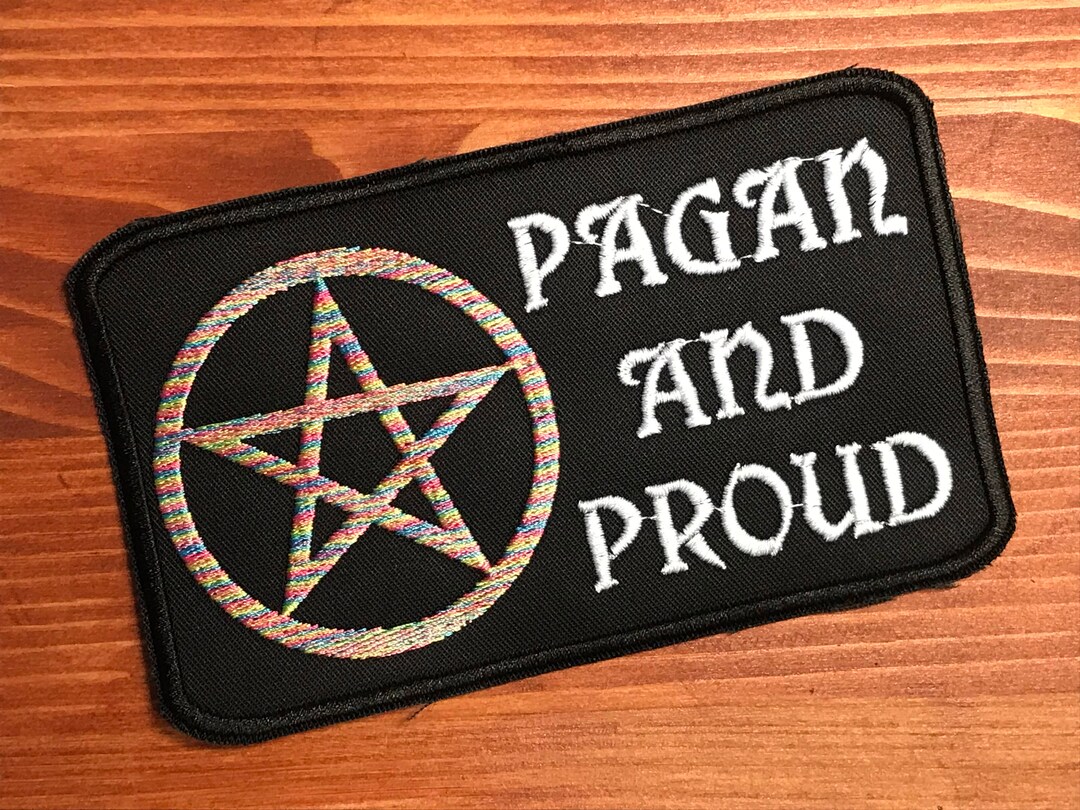 IRON ON Embroidered Patch "pagan & Proud" - Wicca Wiccan Witch Magic ...