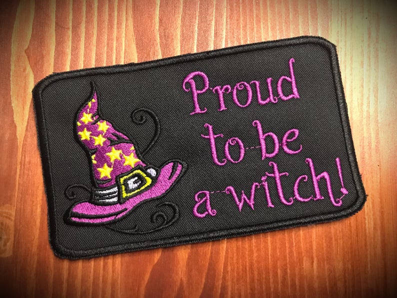 IRON ON Embroidered Patch "proud to Be a Witch" - Wicca Wiccan Witch ...
