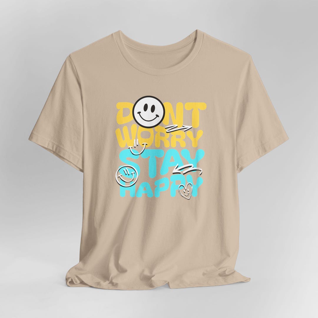 Don't Worry Stay Happy T-shirt Smiley Face Colorful Be Happy - Etsy