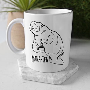 Funny Manatee Mug for Tea Lovers, Mana-tea/manatee Mug, Tea Drinking ...