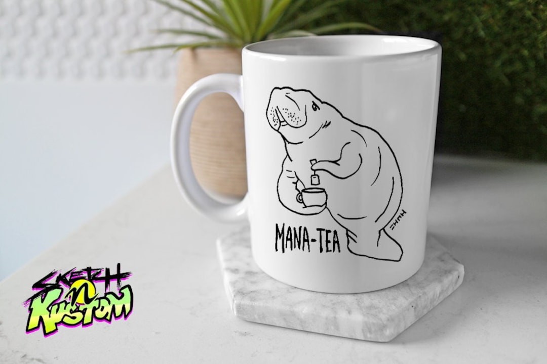 Funny Manatee Mug for Tea Lovers, Mana-tea/manatee Mug, Tea Drinking ...