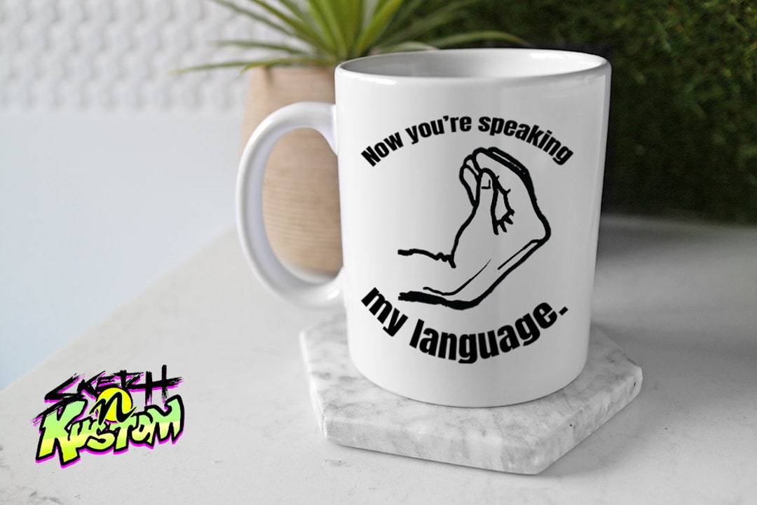 Italians Hand Meme Gift Mug - Funny Italy Coffee Cup - 'now You're ...