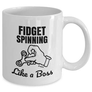 Hand Fidget Spinner Meme Gift Mug, Funny Fidget Spinner Toy "like a ...