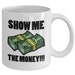 Funny Money Gift Mug - Show Me the Money Office Coffee Cup With Bank ...